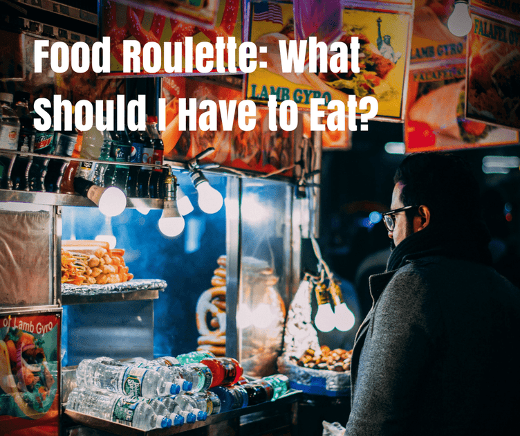 Food Roulette: What Should I Have to Eat? – Thumper Massager Inc.