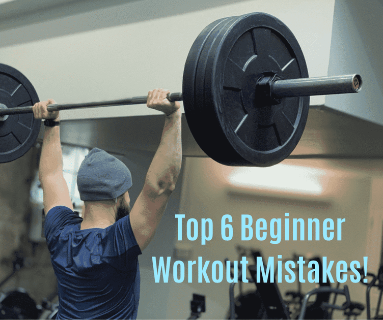Top 6 Beginner Workout Mistakes!